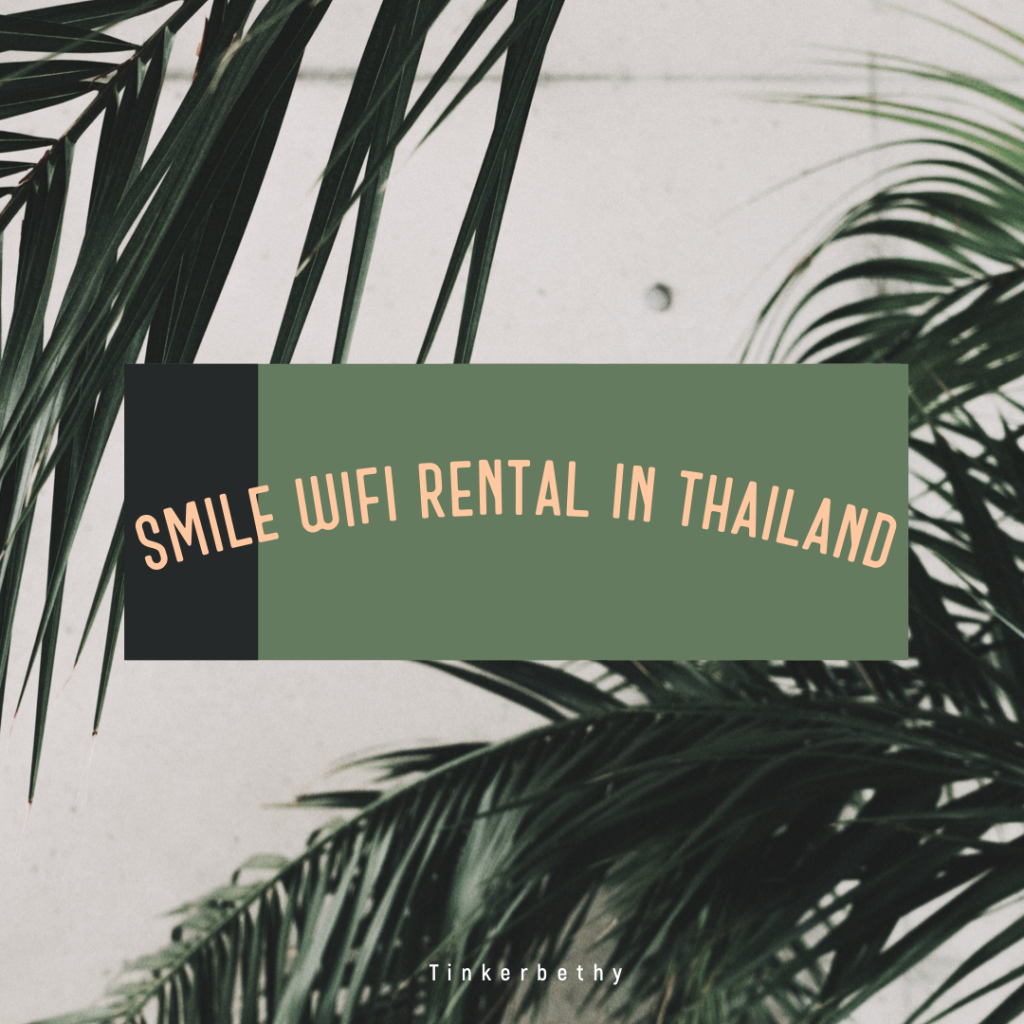 WiFi for Rent in Thailand: Smile WiFi Rental | Beth in Japan Along With ...